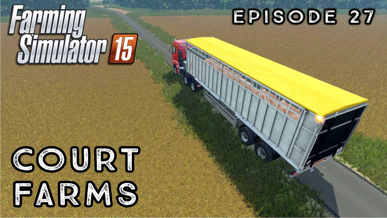 Let's Play Farming Simulator 2015 | Court Farms | Episode 27 - YouTube