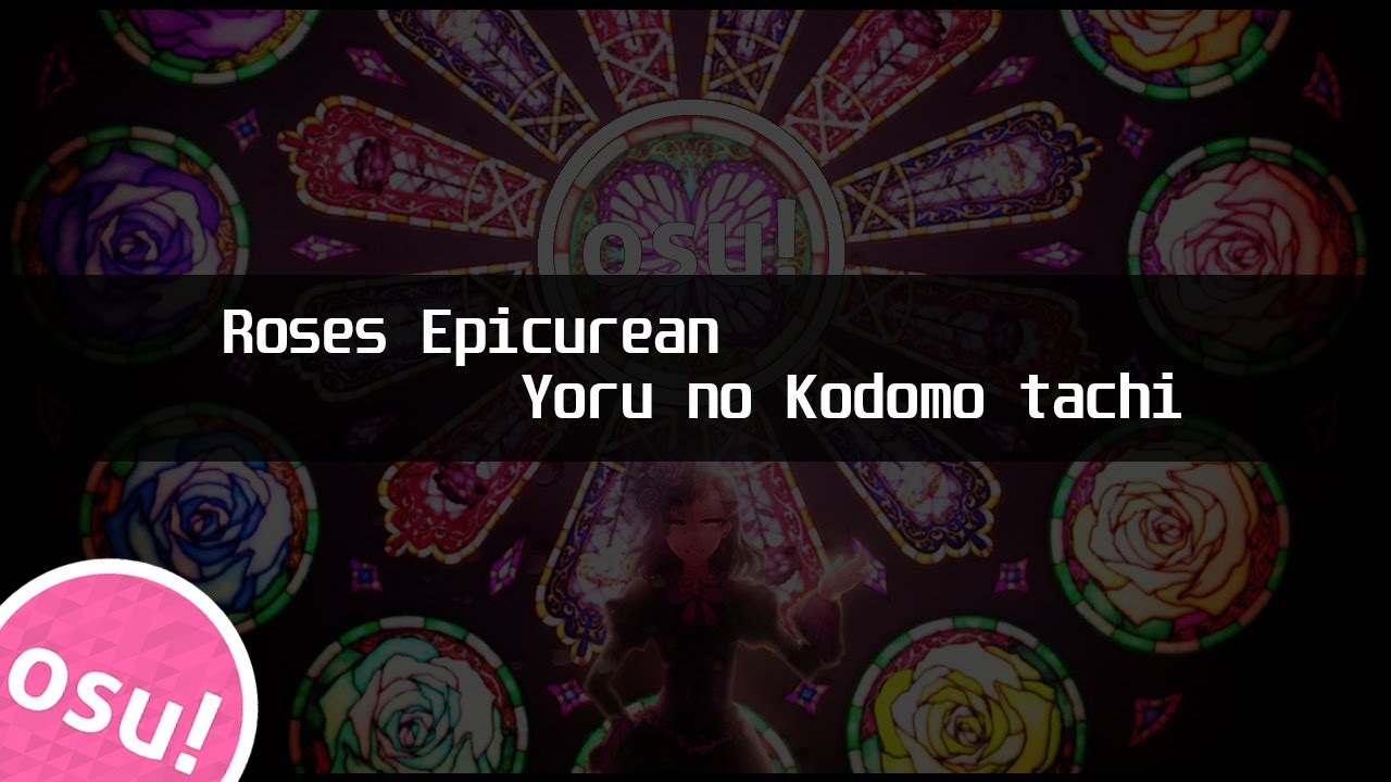 Roses Epicurean - Yoru no Kodomo tachi - YouTube