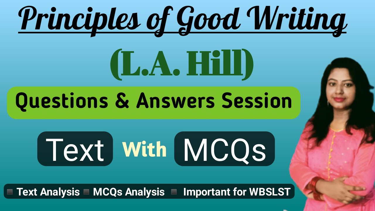 Principles of Good Writing by L.A. /Text With MCQs / Questions and ...