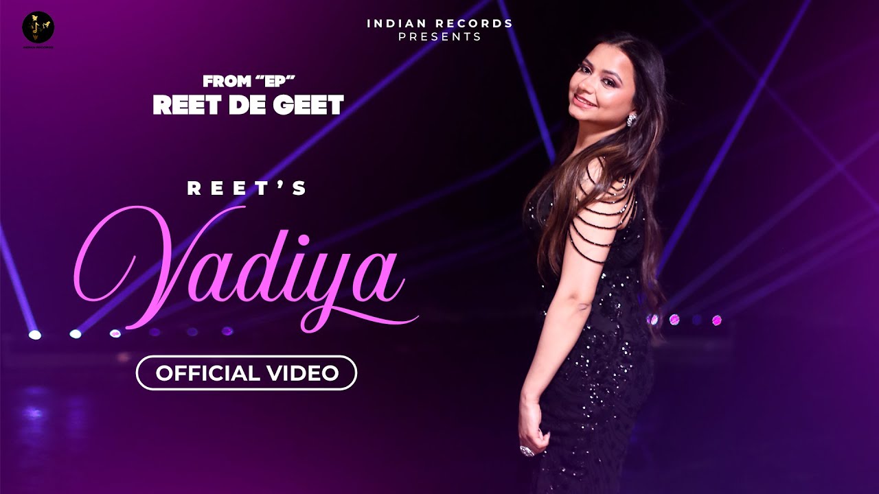 Vadiya : Reet (Official Video) | Reet De Geet (EP) | Indian Records ...