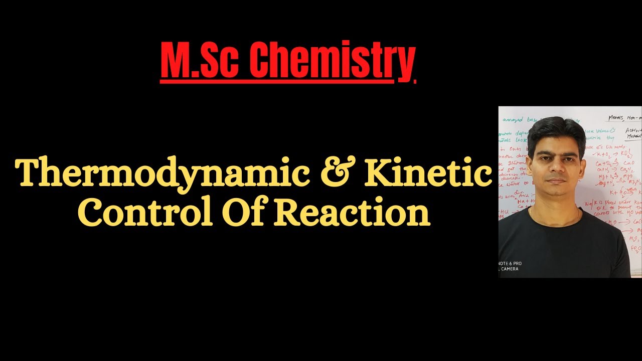 Thermodynamic & Kinetic Control Of Reaction /M.Sc /CSIR /GATE - YouTube