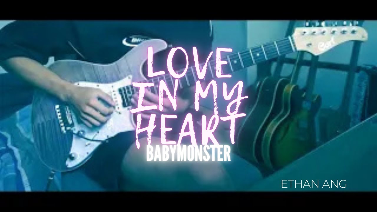 "Love In My Heart" by BABYMONSTER cover by ETHAN ANG - YouTube