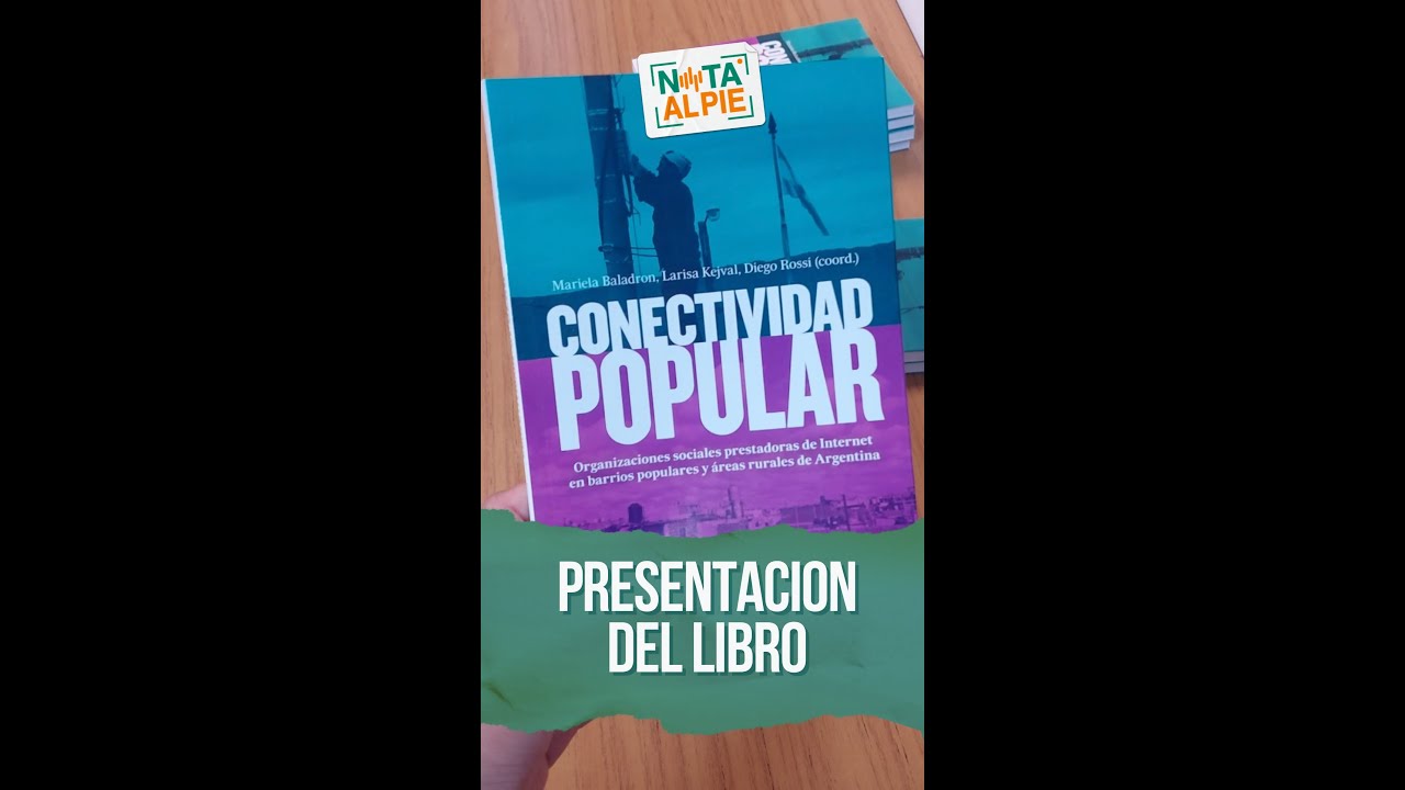 CONECTIVIDAD POPULAR 📖📡🌎 presentación del libro UBA SOC Nov 2023 - YouTube