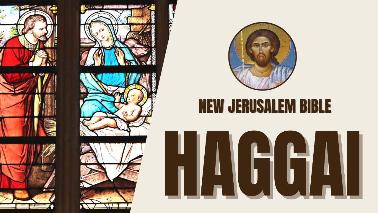 Haggai - Rebuilding the Temple - New Jerusalem Bible - YouTube