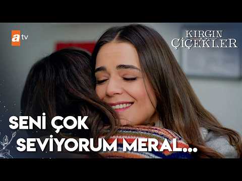 Meral'in yurtta son günü - Kırgın Çiçekler 32. Bölüm