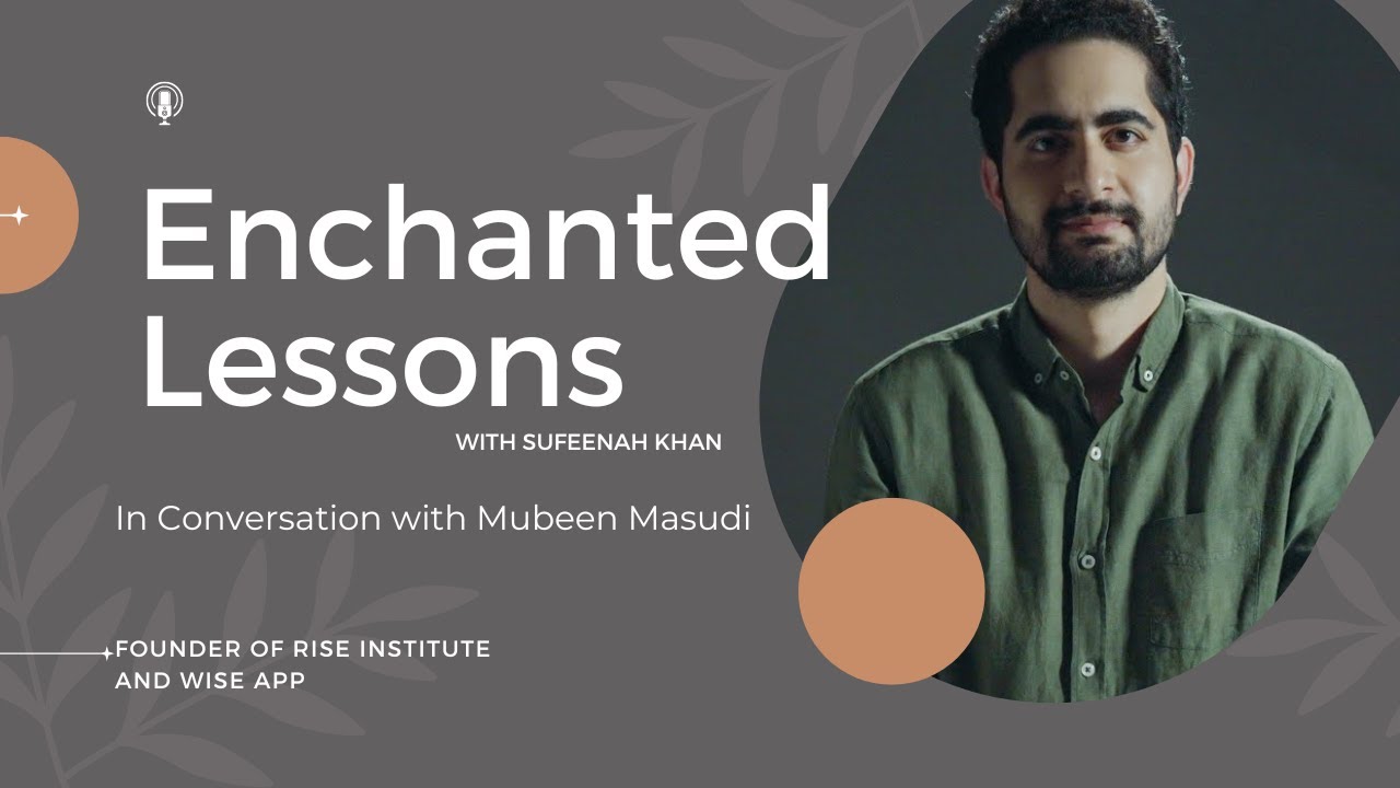In Conversation with Mubeen Masudi| Founder of Rise Institute and Wise ...