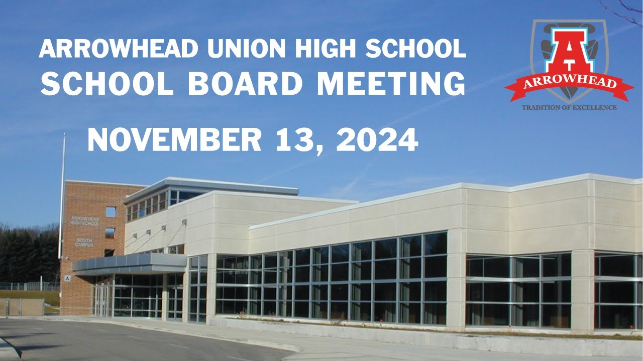 Arrowhead Union High School District Board Meeting - November 13, 2024 ...
