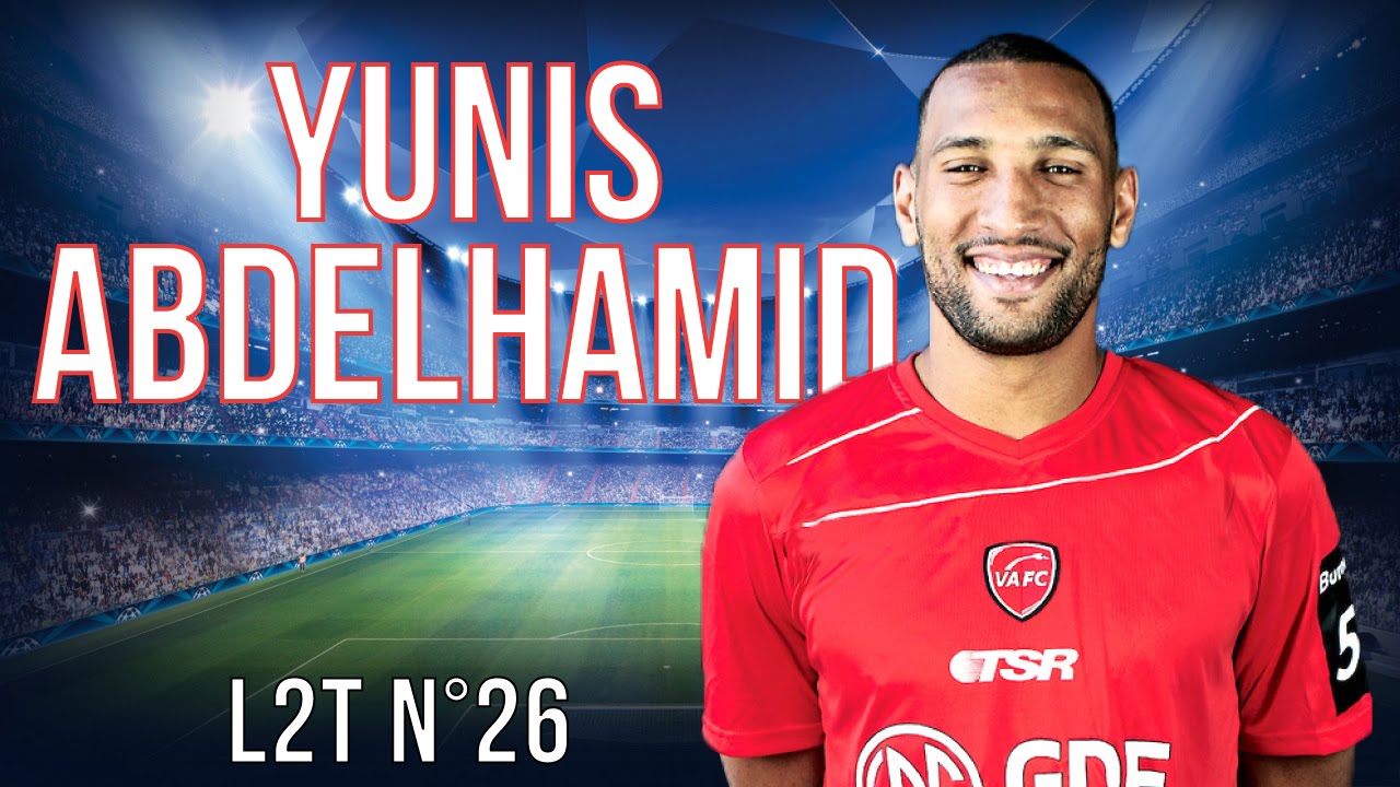 YUNIS ABDELHAMID 2015-2016 [HD] Buts, défenses, dribbles, passes [L2T N ...
