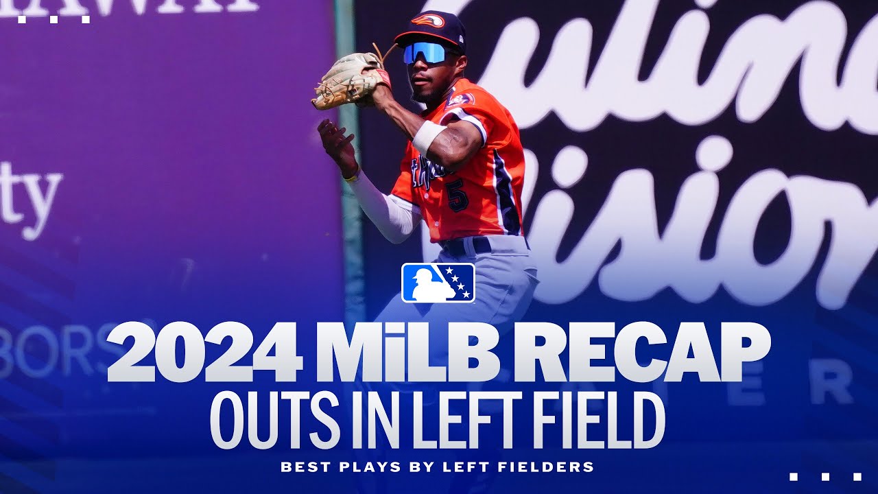 2024 best MiLB plays by left fielders - YouTube
