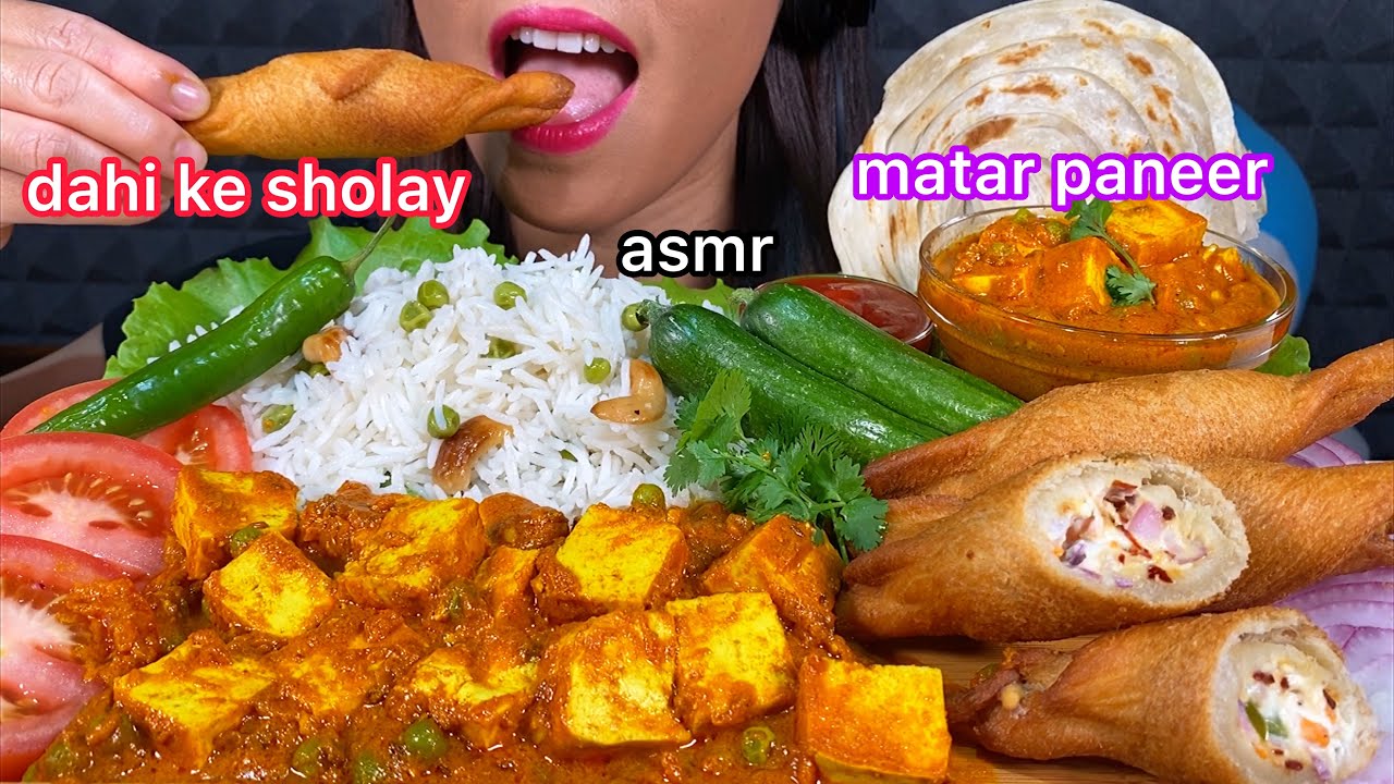 ASMR EATING MATAR PANEER PAROTTA MATAR PULAO DAHI KE SHOLAY ...