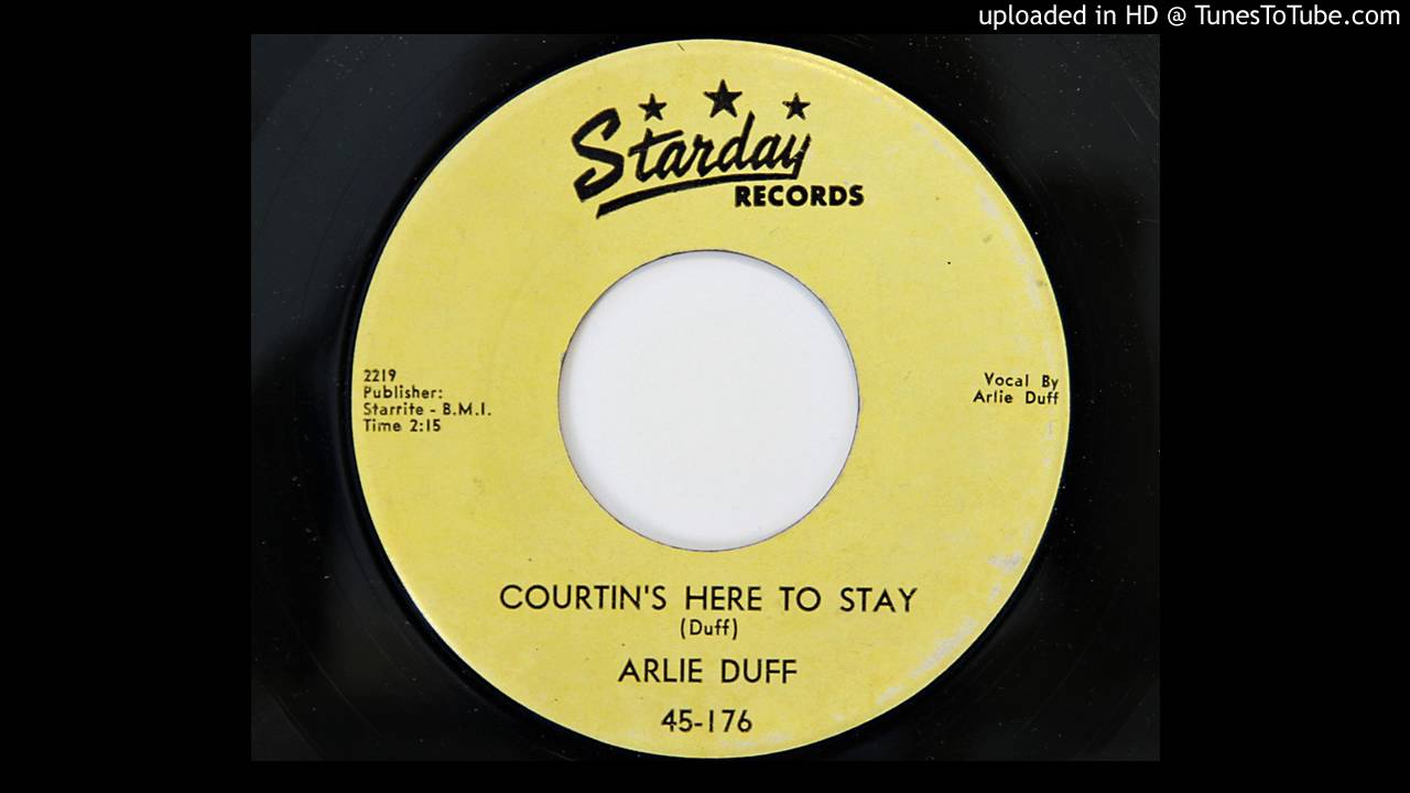 Arlie Duff - Courtin's Here To Stay (Starday 176) - YouTube