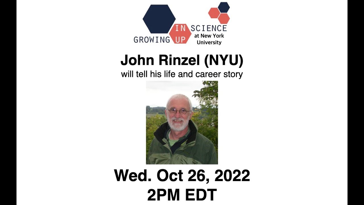 Growing up in Science - John Rinzel (October 26, 2022) - YouTube