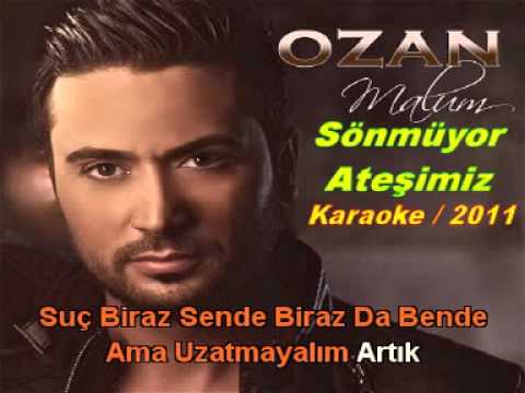 ozan sönmüyor ateşimiz(karaoke)