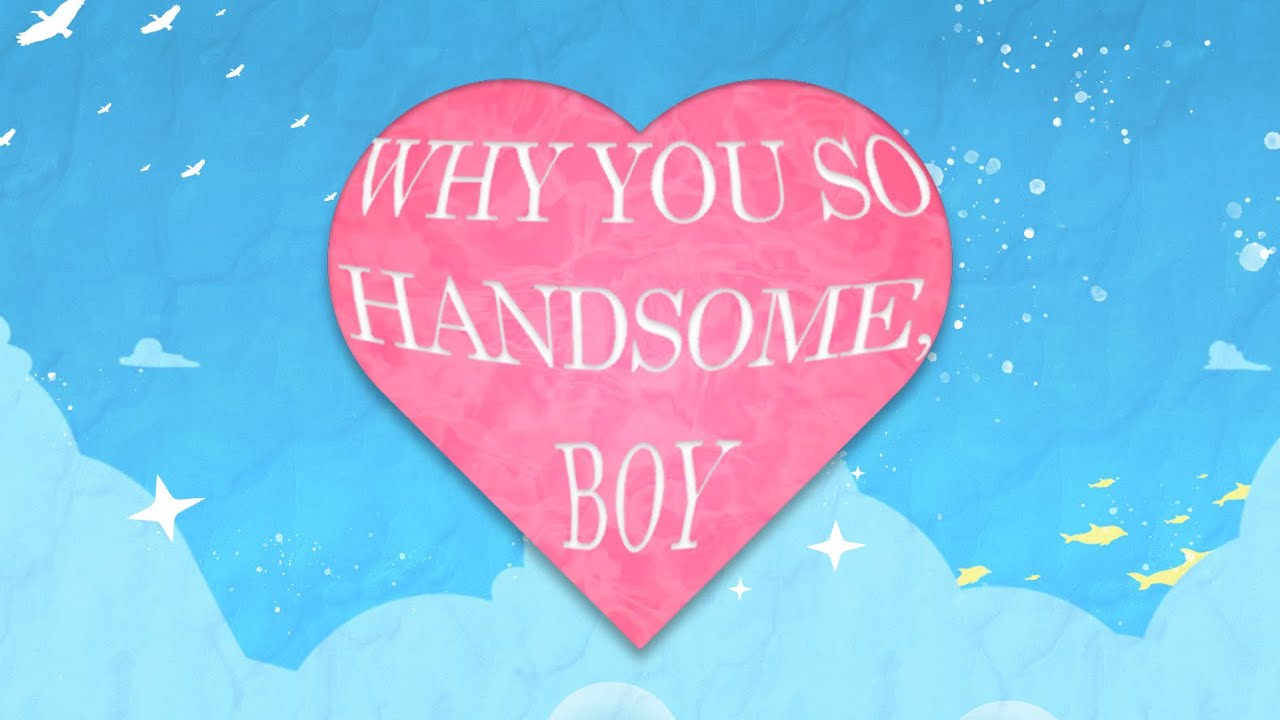 "Why you so handsome, boy" - Eric Only M/V - YouTube