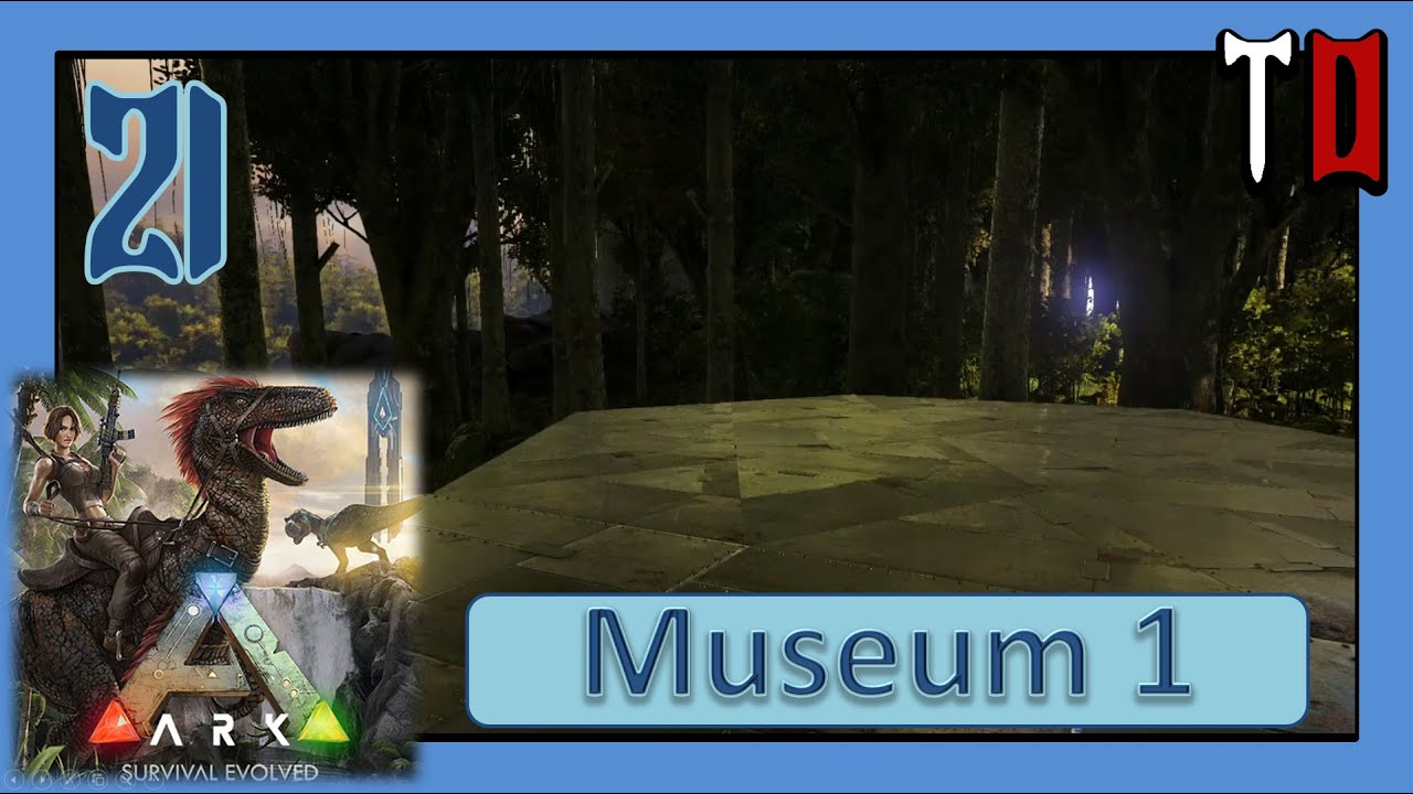 ARK - S1 - E21- Starting a Museum - YouTube