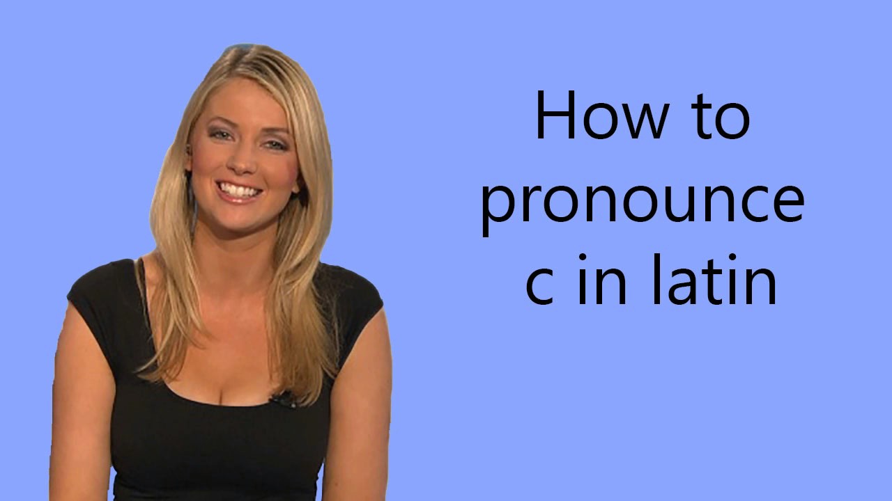 How to pronounce c in latin - YouTube
