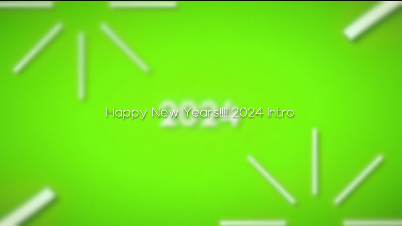 Happy New Years!!!!!! 2024 Intro - YouTube
