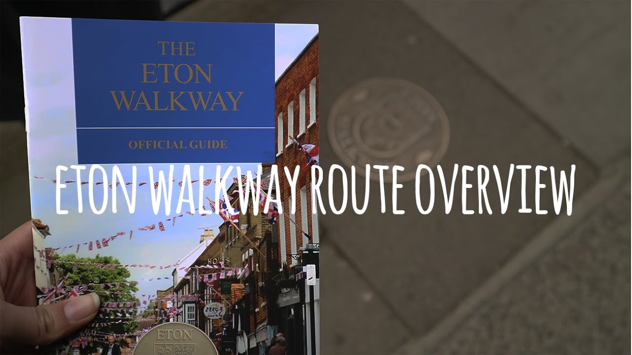 The Eton Walkway - A route overview - YouTube