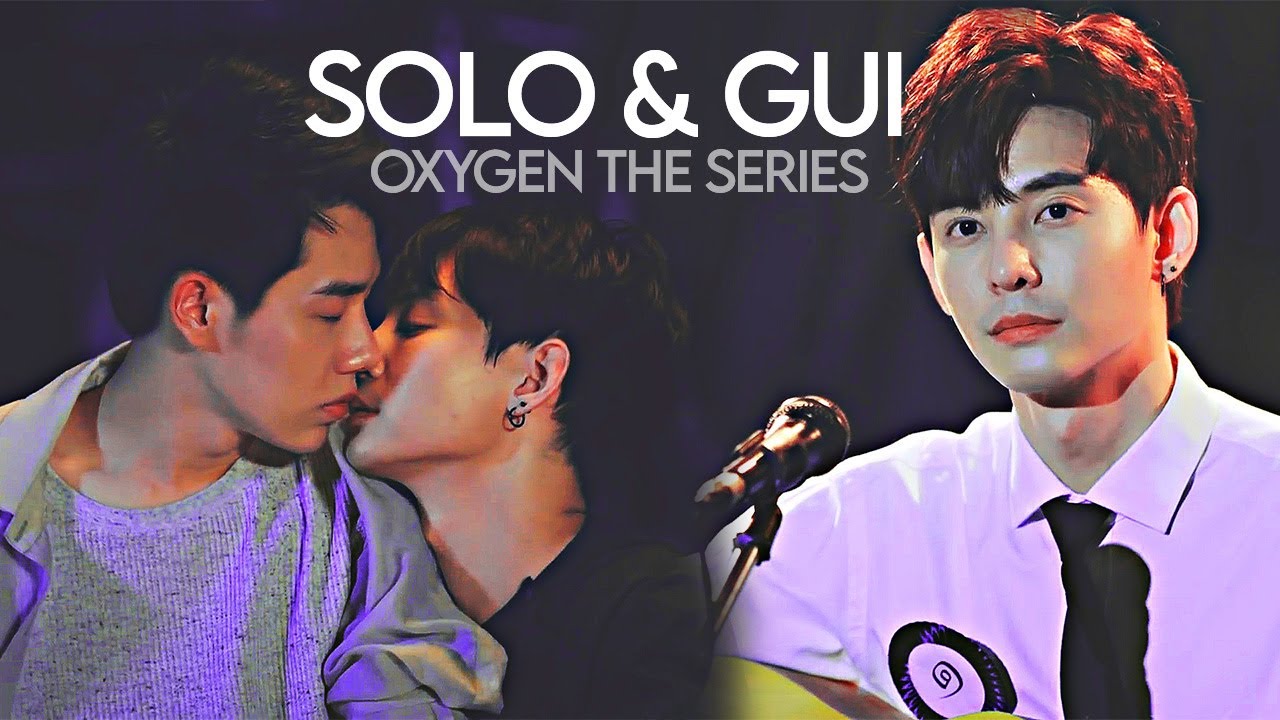 Solo & Gui ~ Oxygen The Series [BL] - YouTube