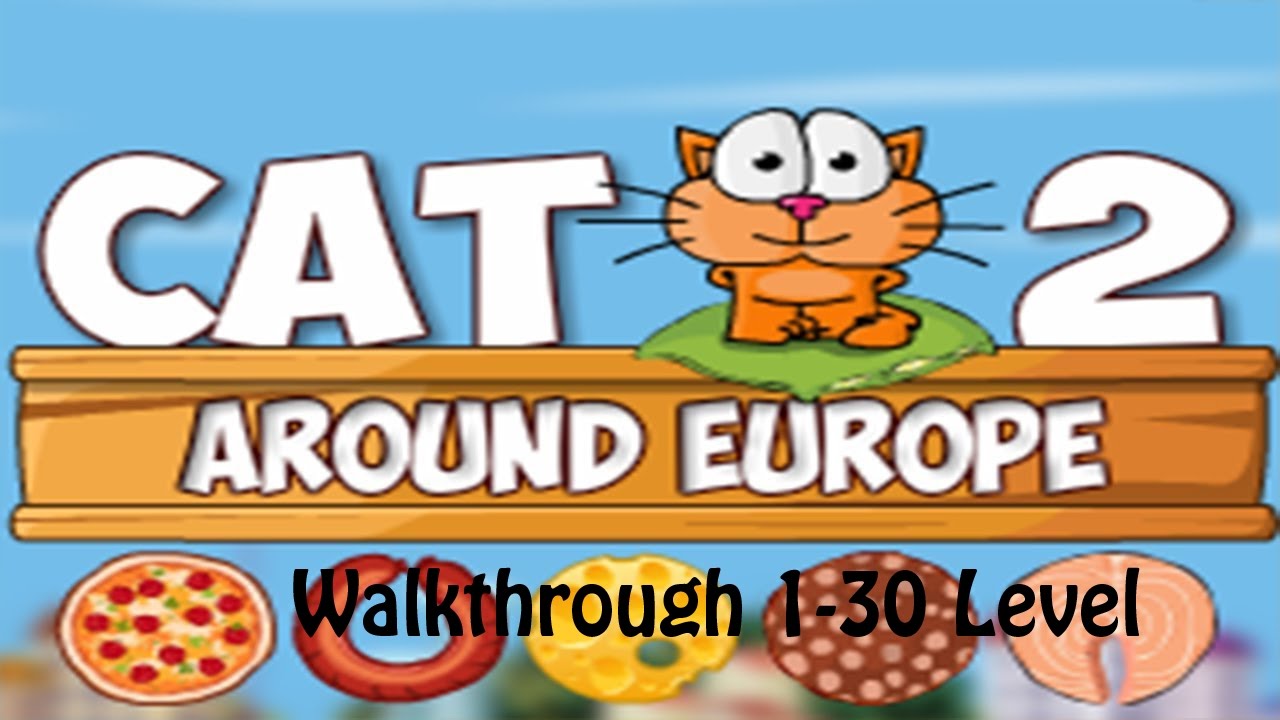 Cat around Europe - Full walkthrough, All Levels - YouTube