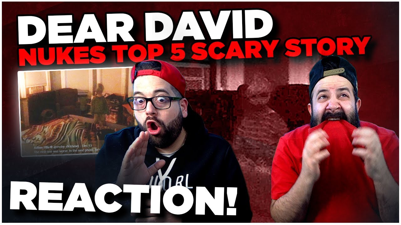 "DEAR DAVID" GHOST CACA STORY (FULL STORY) | NUKES TOP 5 REACTION ...