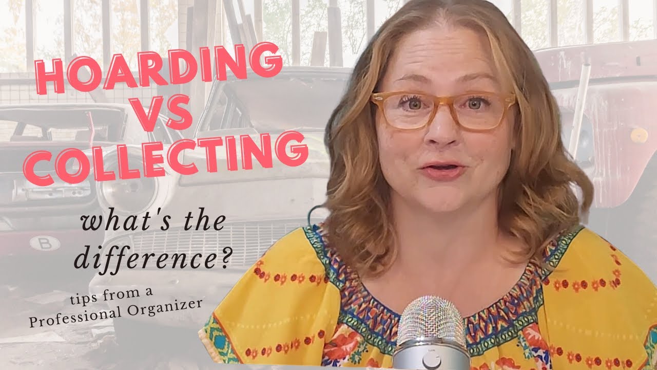 Hoarding versus Collecting - What's the Difference? - YouTube