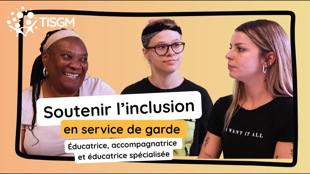 Soutenir l'inclusion : L’éducatrice, l’accompagnatrice et l’éducatrice ...