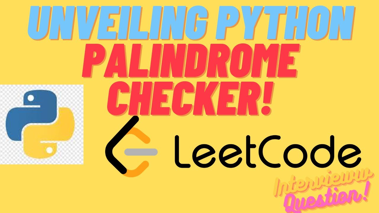 🔍 Unveiling Python Palindrome Checker Leetcode Easy Problem Youtube