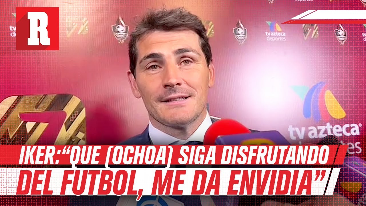 Iker Casillas habló sobre México y su admiración a Guillermo Ochoa - YouTube