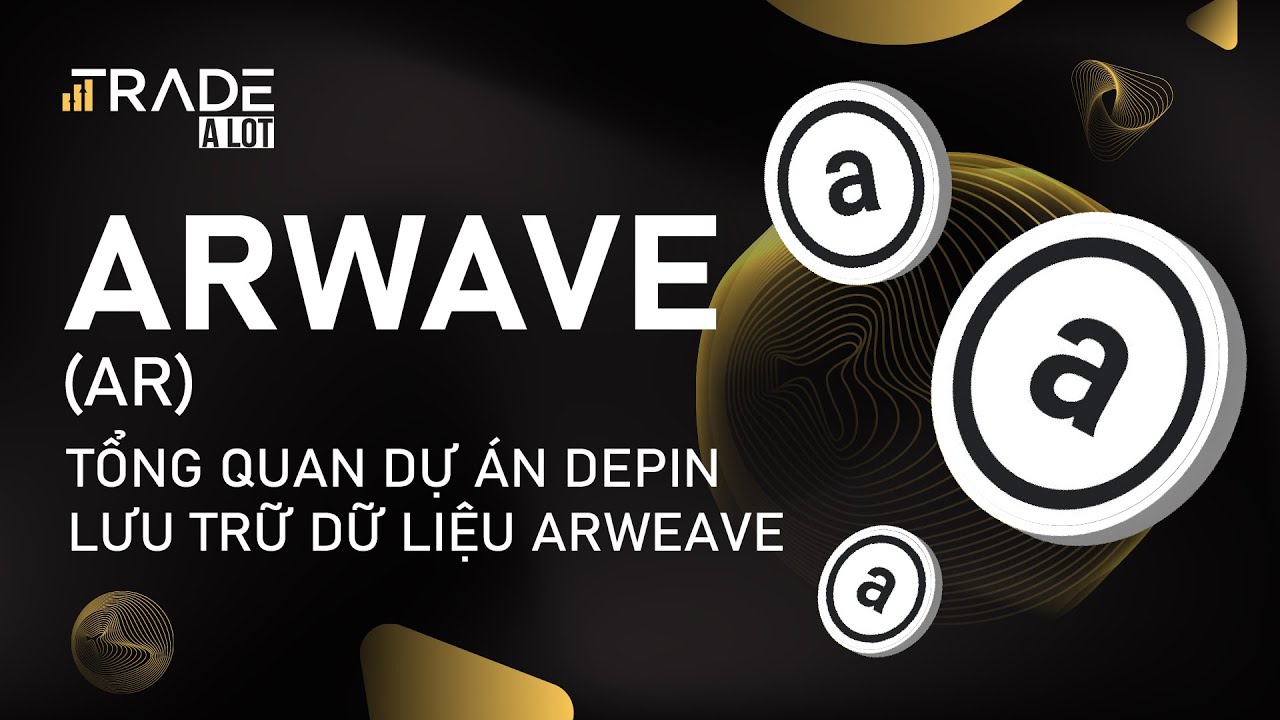 Arweave (AR) là gì? Tổng quan dự án DEPIN lưu trữ dữ liệu Arweave - YouTube