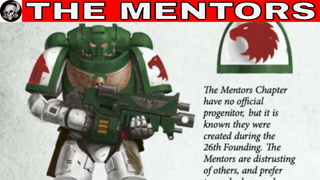 The Mentors Successor Chapter of Space Marines in Warhammer 40000 - YouTube