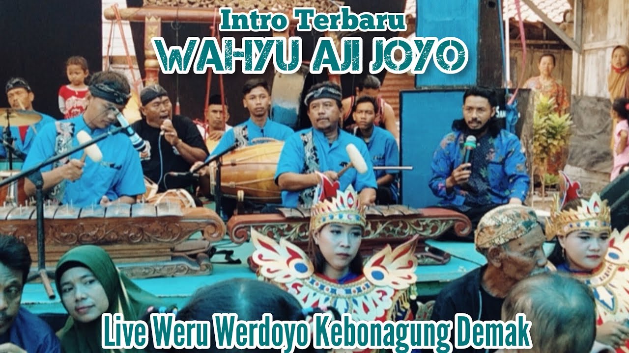 TERBARU Intro Wahyu Aji Joyo, Live Perform Desa Werdoyo Kebonagung Demak. - YouTube