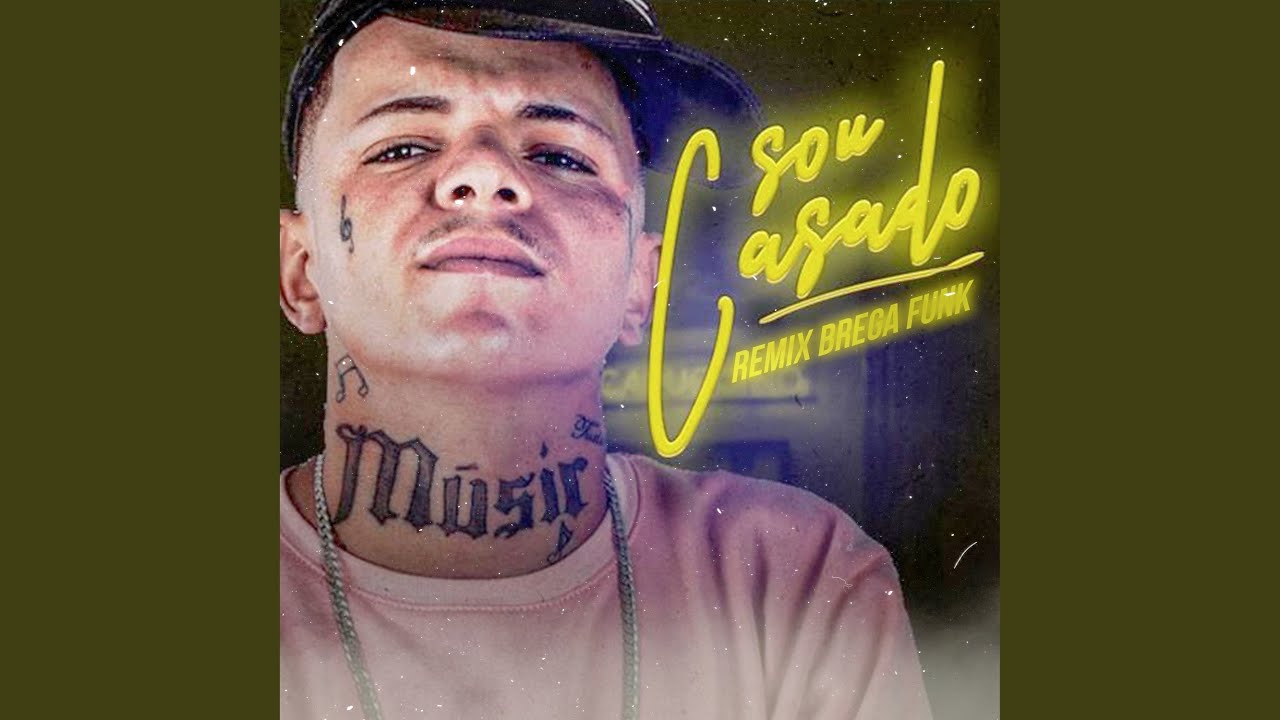 Sou Casado Remix Brega Funk Youtube