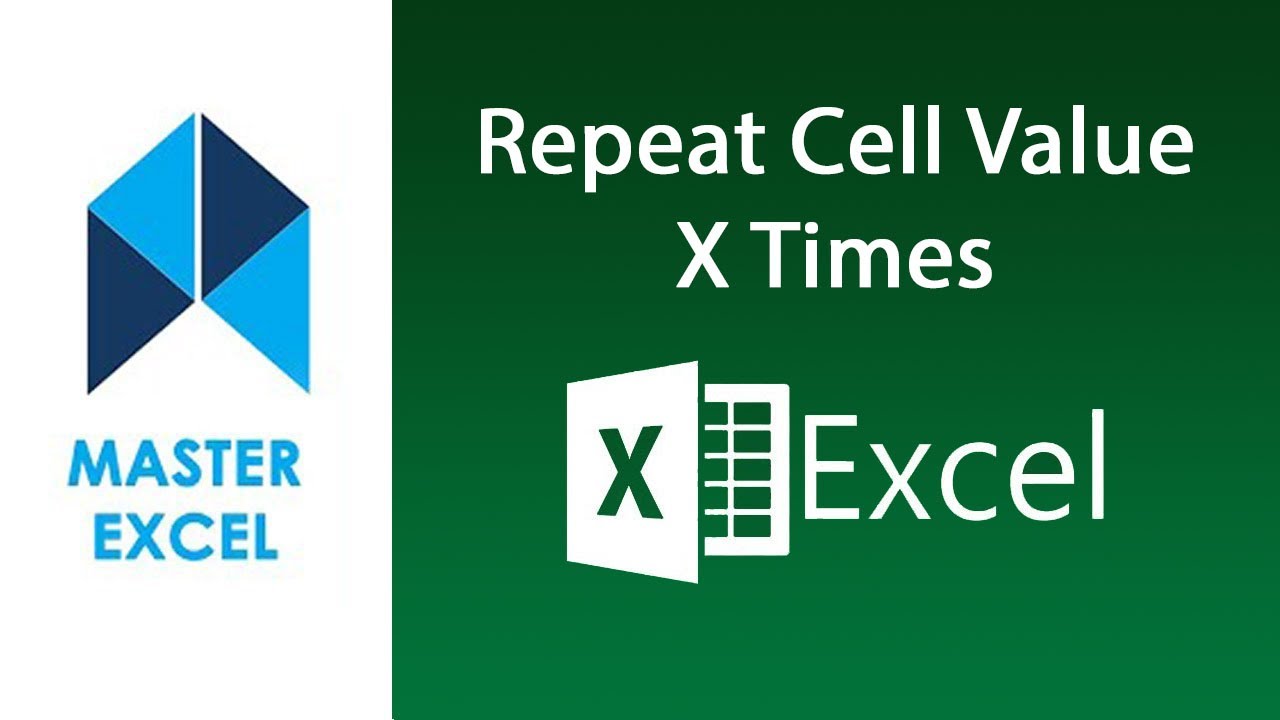 Repeat Cell Value X Times In Excel Master Excel YouTube repeat-cell-value-x-times-in-excel-master-excel-youtube