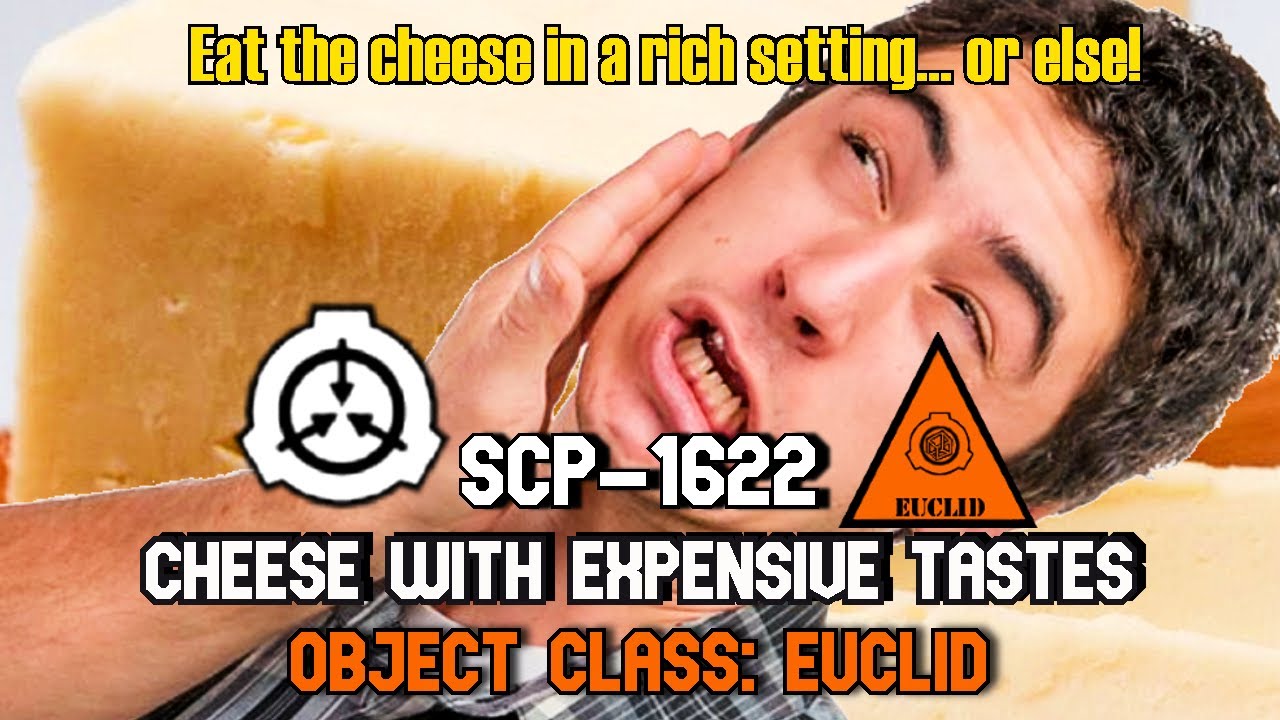 SCP Decoded Reading: SCP-1622 Cheese With Expensive Tastes - YouTube
