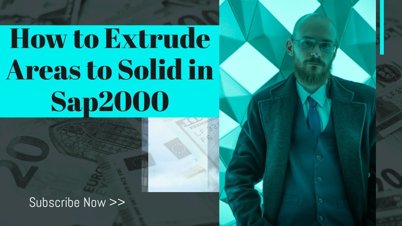 How to Extrude Areas to Solid in Sap2000 - YouTube