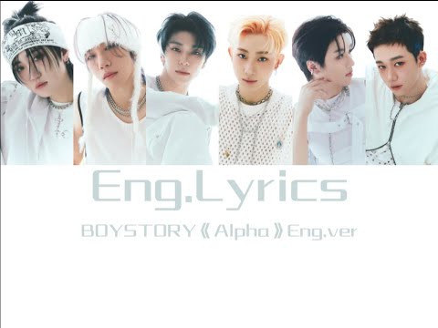 【Eng.ver】BOYSTORY《Alpha》Lyrics - YouTube