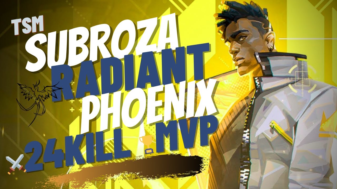 TSM SUBROZA RADIANT 24 KILL MVP PHOENIX GAMEPLAY - VALORANT - YouTube