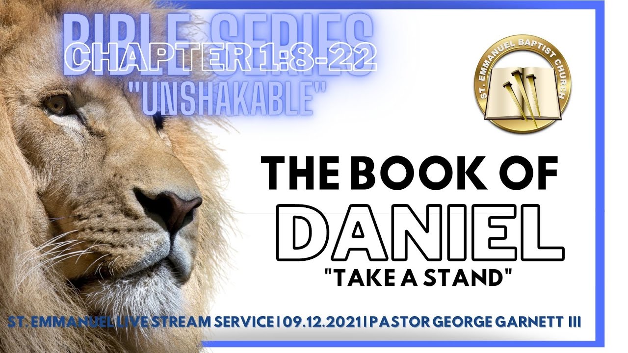 The Daniel Series - Part 2,"Take A Stand" September 12, 2021 - YouTube
