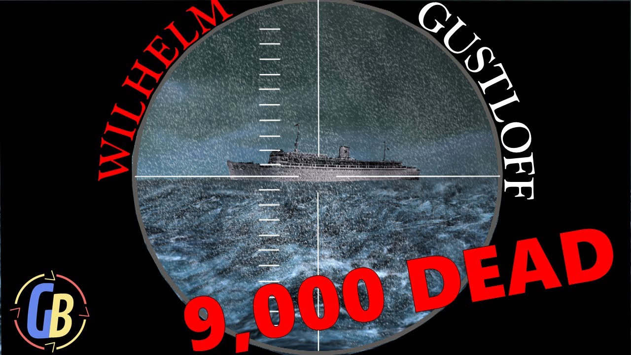 Sinking of the Wilhelm Gustloff: Worst Maritime Disaster in History ...