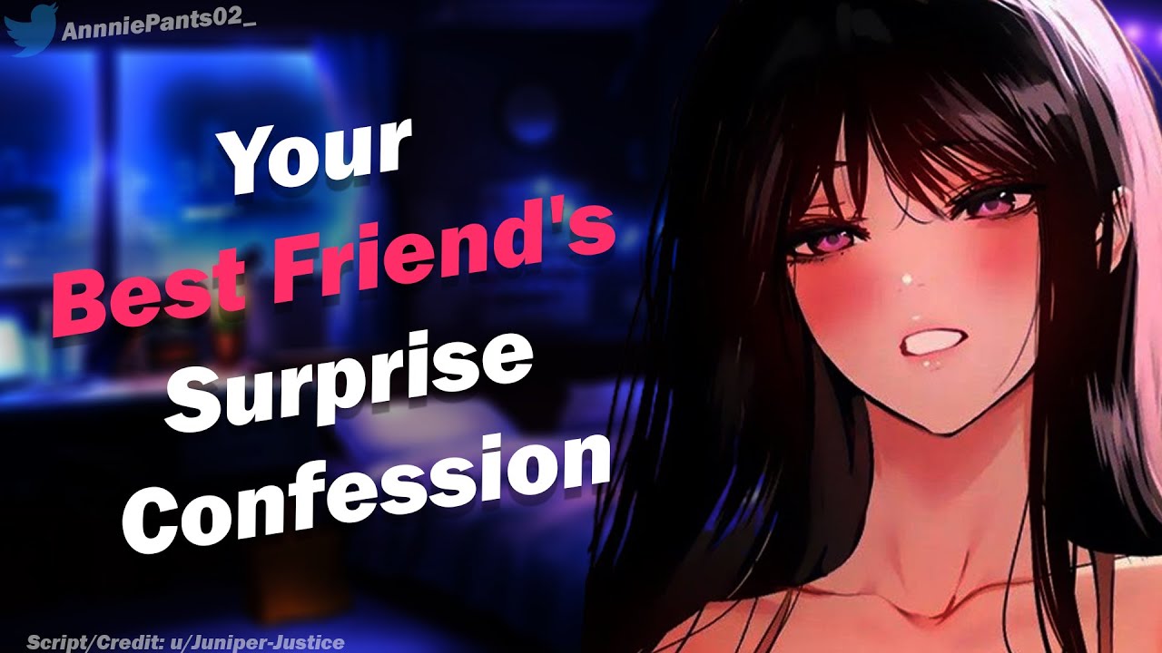 Your Best Friend's Surprise Confession [F4M] [ASMR Roleplay] - YouTube