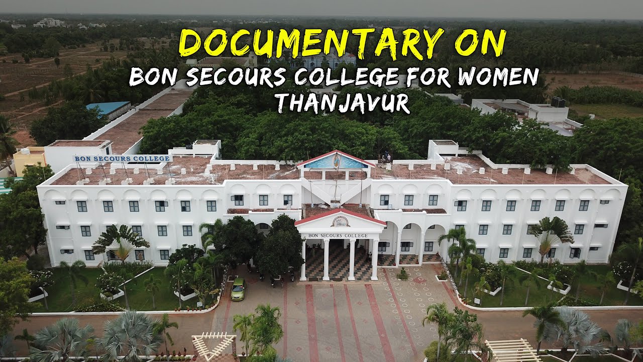 Bon Secours College for Women - Thanjavur - Documentary Film - YouTube
