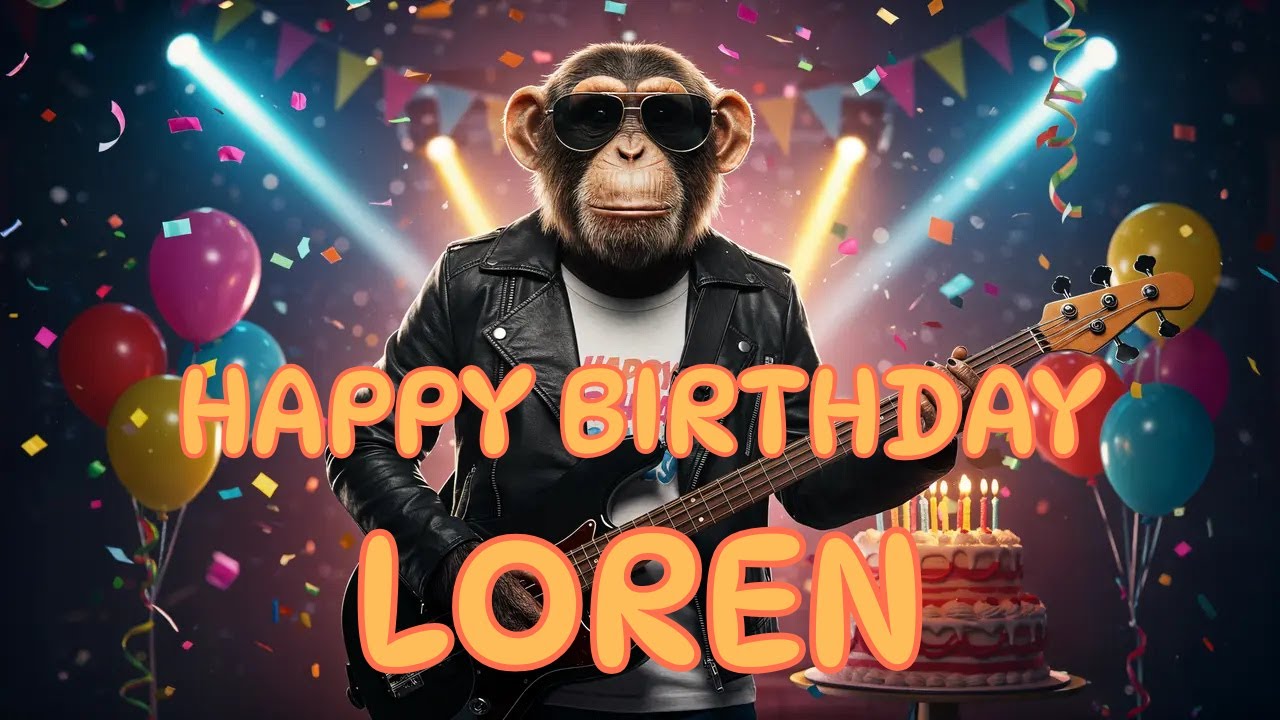 LOREN Happy Birthday Song - Happy Birthday to Loren - YouTube