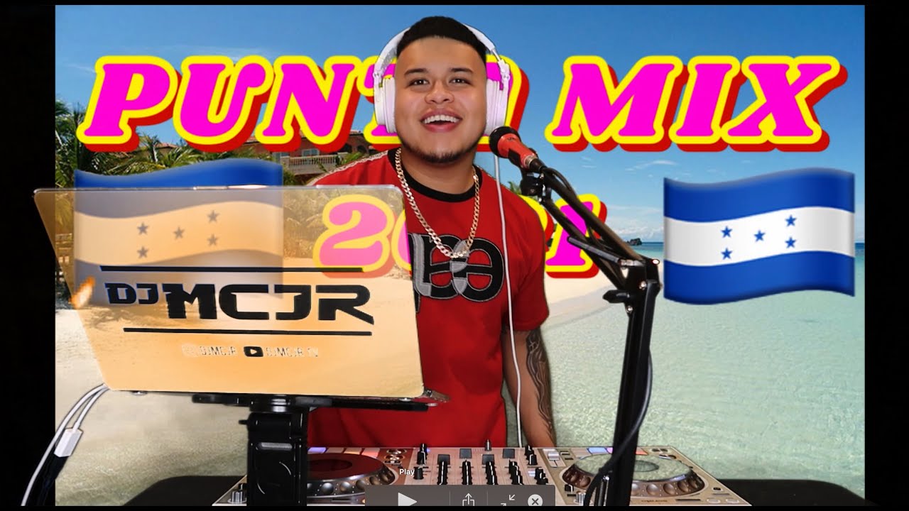 PUNTA MIX 🇭🇳🇭🇳🇭🇳 2021 EN VIVO DJMCJR TV - YouTube