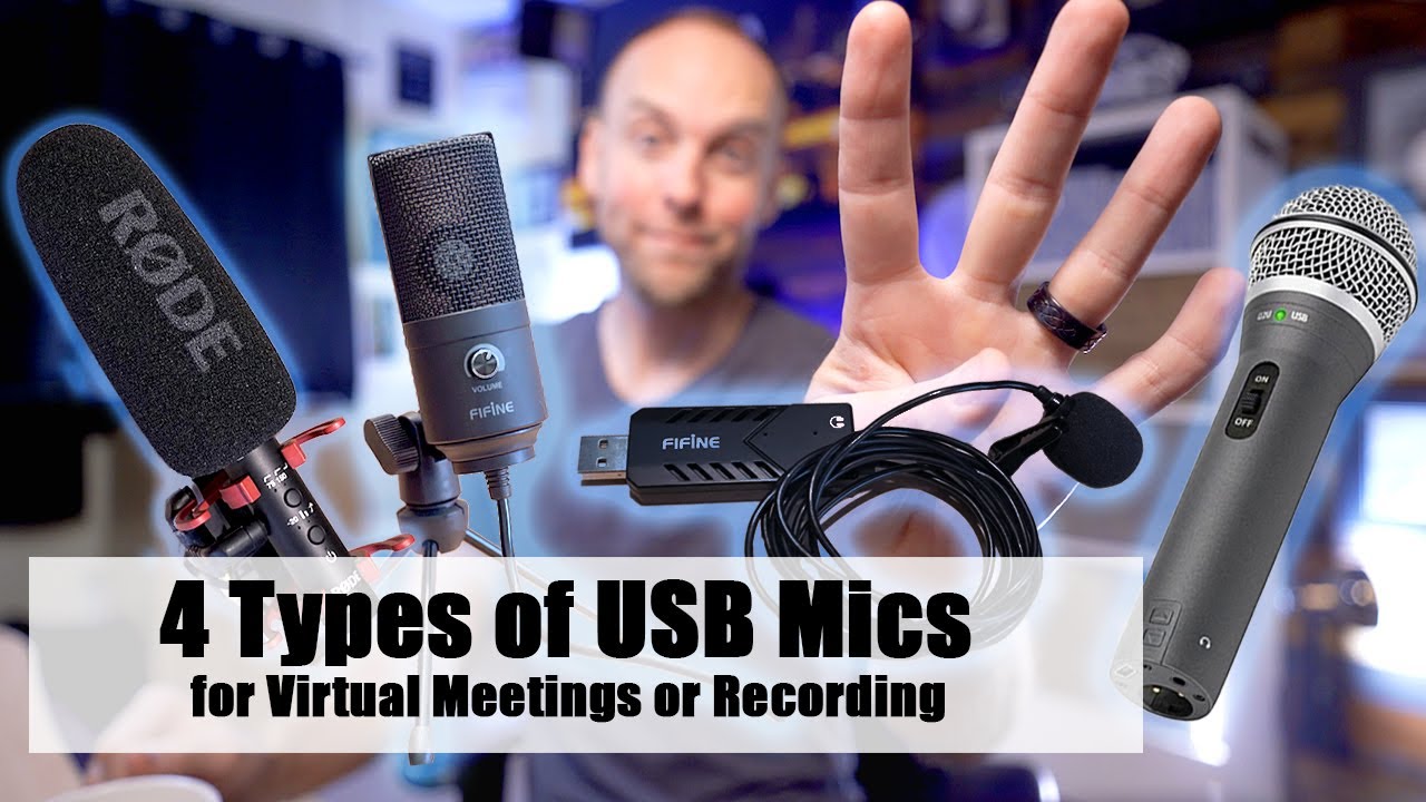 4 USB Microphone Types for Virtual Meetings or Recordings - YouTube
