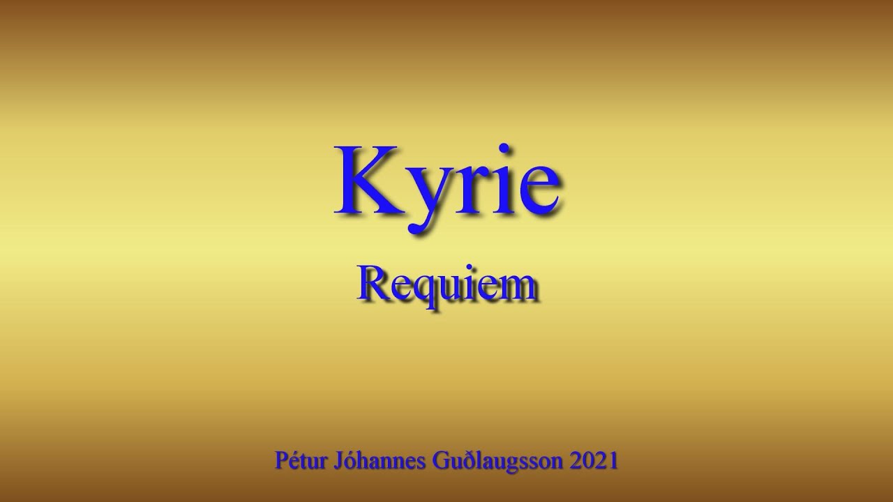 02 Requiem - Kyrie - YouTube