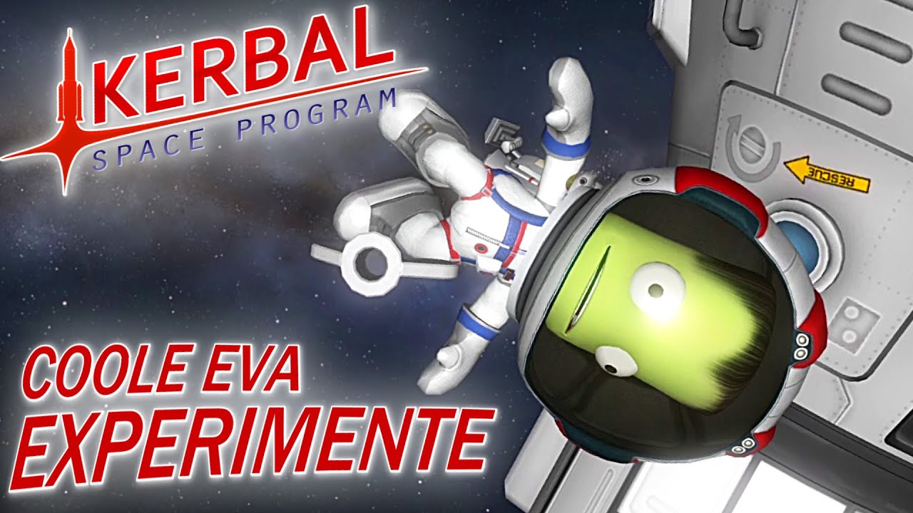 EVA EXPERIMENTE in Kerbal Space Program Deutsch German Gameplay - YouTube