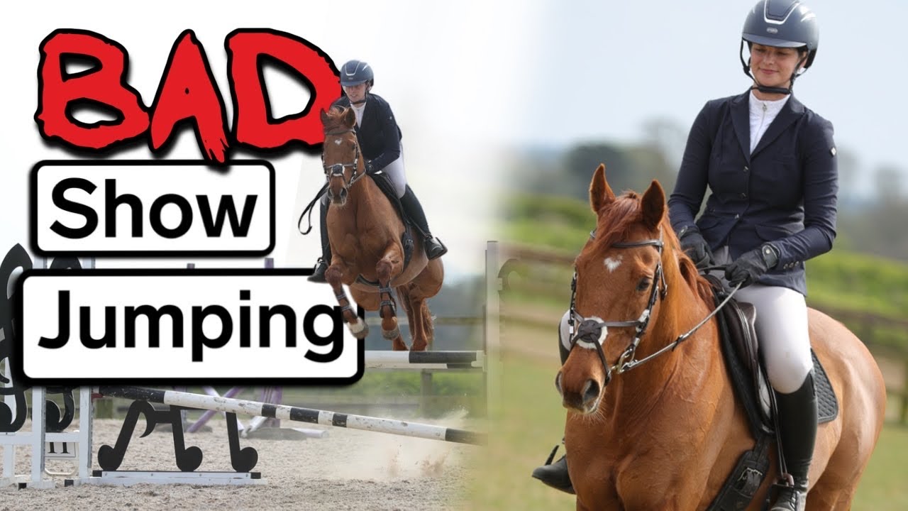 Our *WORST* Show Jumping Round To Date + How I'm Fixing It! - YouTube