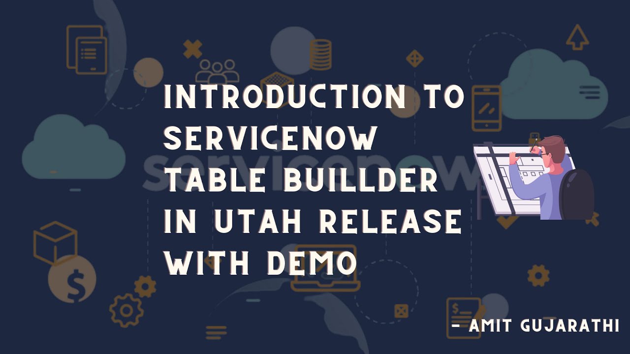 ServiceNow Table Builder In Utah Release ServiceNow Create Custom ServiceNow Table Builder In Utah Release ServiceNow Create Custom