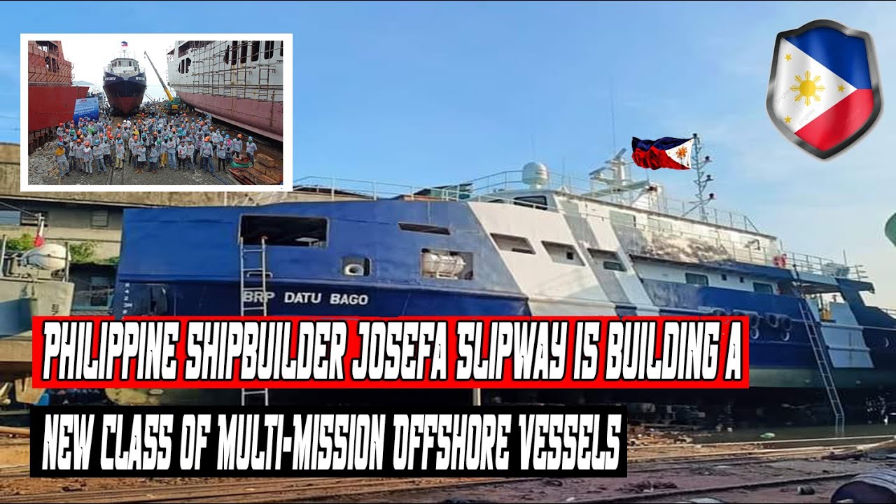 Philippine shipbuilder Josefa Slipway is building a new class of Multi ...